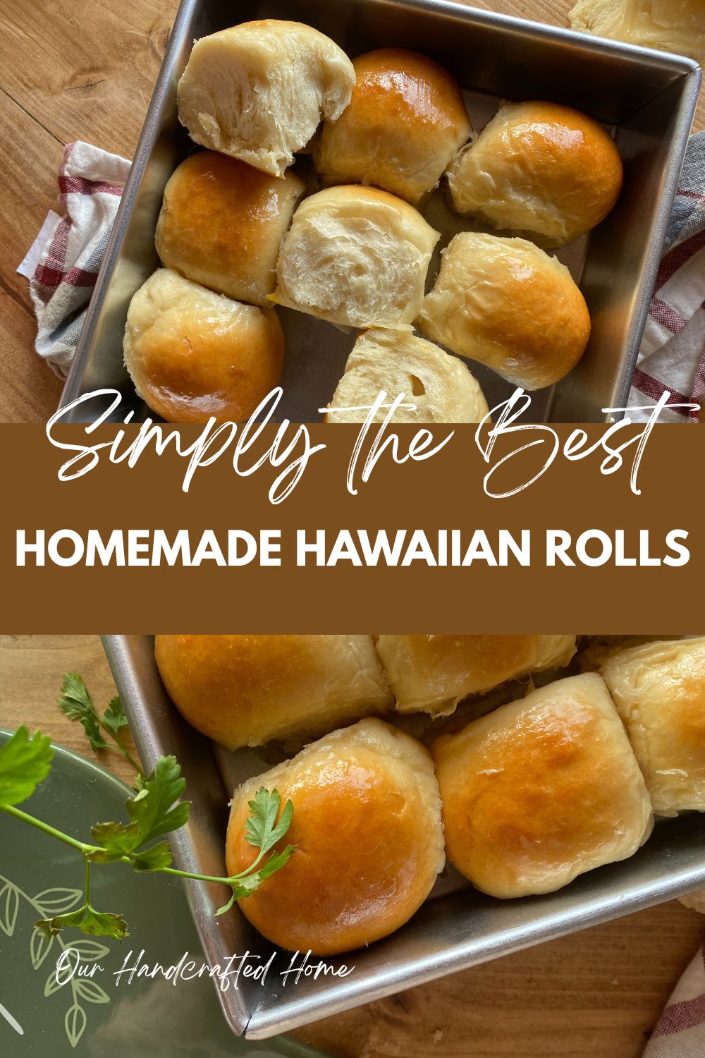 Soft and Fluffy Homemade Hawaiian Rolls - Our Handcrafted Home